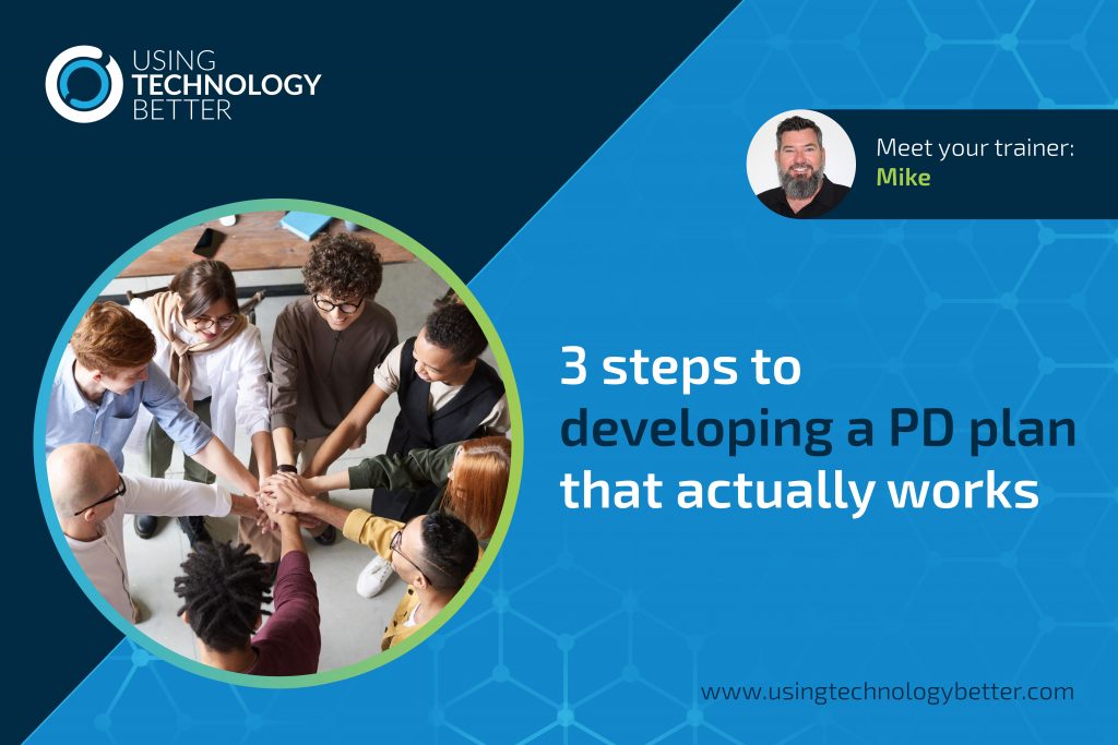 3 steps to developing a PD plan that actually works – Using Technology ...